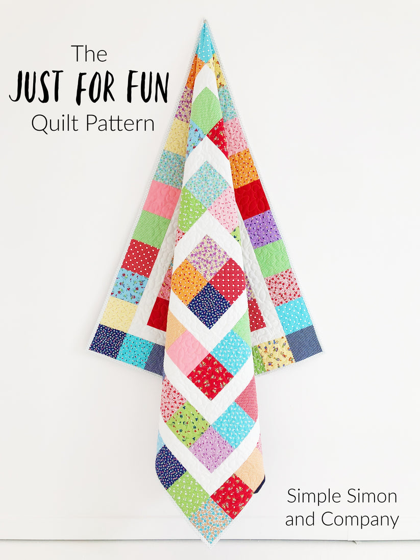 PATTERN (PDF): The Just For Fun Quilt Pattern – Simple Simon and Company